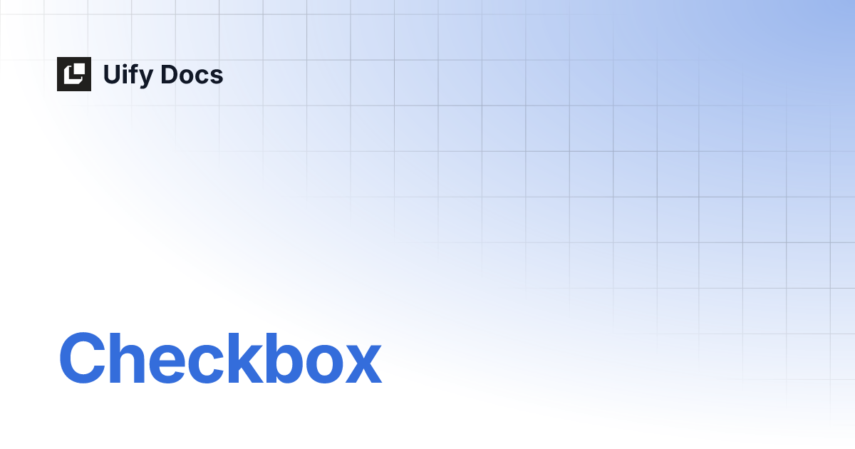 Checkbox | Uify Docs